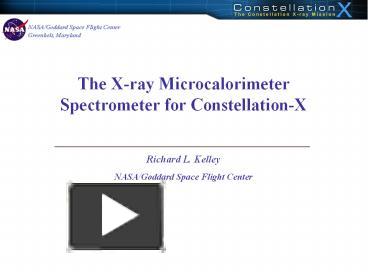 PPT – The Xray Microcalorimeter Spectrometer for ConstellationX ...