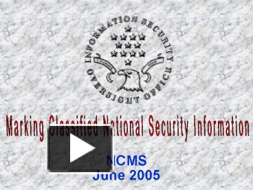 Marking Classified National Security Information presentation | free to ...