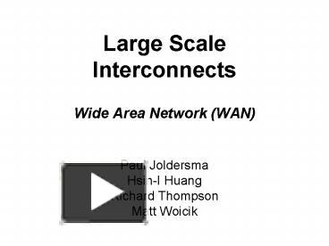 PPT – Large Scale Interconnects Wide Area Network WAN PowerPoint ...
