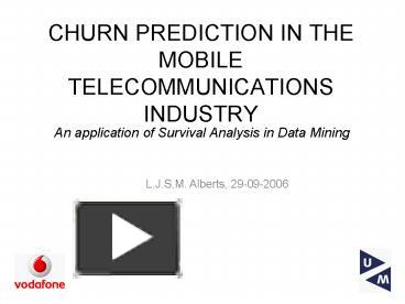 CHURN PREDICTION IN THE MOBILE TELECOMMUNICATIONS INDUSTRY presentation ...