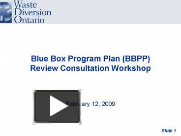 PPT – Blue Box Program Plan BBPP Review Consultation Workshop ...