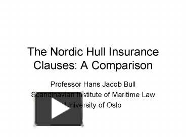PPT – The Nordic Hull Insurance Clauses: A Comparison PowerPoint ...
