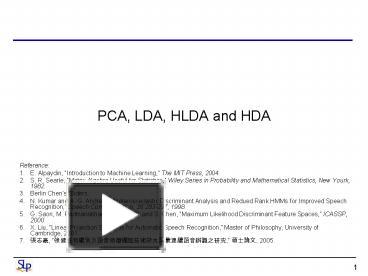 PCA, LDA, HLDA and HDA presentation | free to view