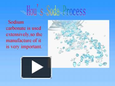 Hou's Soda Process presentation | free to view