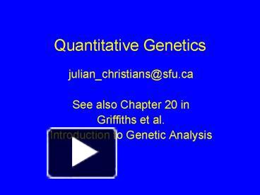 Quantitative Genetics presentation | free to view