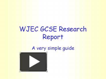 PPT – WJEC GCSE Research Report PowerPoint presentation | free to view ...