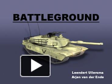 PPT – BATTLEGROUND PowerPoint presentation | free to download - id ...