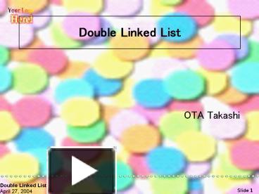 PPT – Double Linked List PowerPoint presentation | free to view - id ...