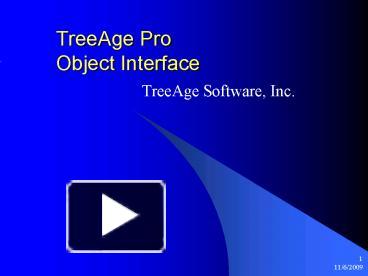 TreeAge Pro Object Interface presentation | free to view