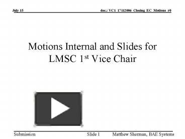 Motions Internal and Slides for LMSC 1st Vice Chair presentation | free ...
