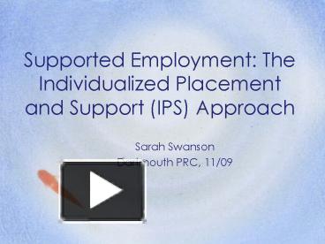 Supported Employment: The Individualized Placement and Support IPS ...