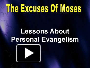 The Excuses Of Moses presentation | free to view