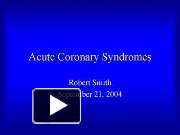 PPT – Acute Coronary Syndromes PowerPoint presentation | free to view ...