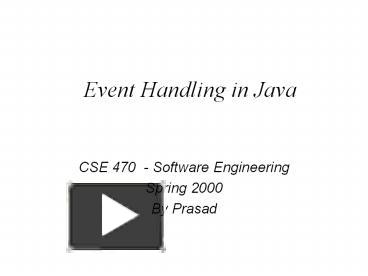 Event%20Handling%20in%20Java presentation | free to download