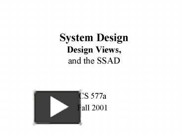 System Design Design Views, and the SSAD presentation | free to view