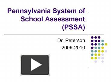 Pennsylvania System of School Assessment PSSA presentation | free to view