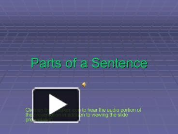 Parts of a Sentence presentation | free to view