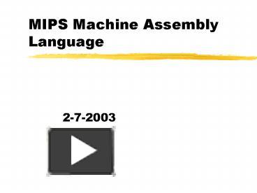 PPT – MIPS Machine Assembly Language PowerPoint presentation | free to ...