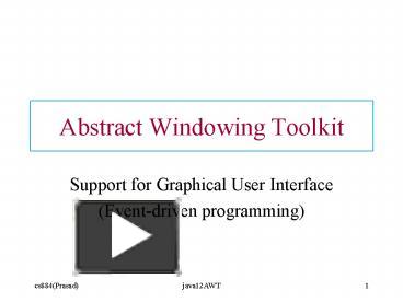 Abstract Windowing Toolkit presentation | free to download