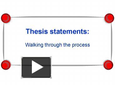 PPT – Thesis statements: PowerPoint presentation | free to view - id ...