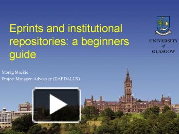 Eprints and institutional repositories: a beginners guide presentation ...