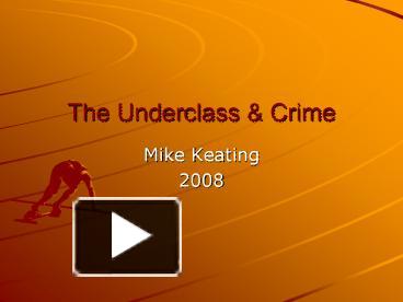 The Underclass presentation | free to view