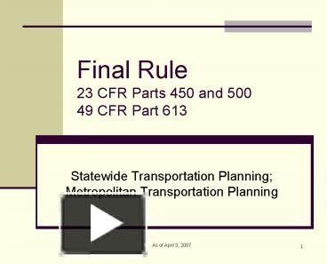 Final Rule 23 CFR Parts 450 and 500 49 CFR Part 613 presentation | free ...