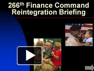 PPT – 266th Finance Command Reintegration Briefing PowerPoint ...