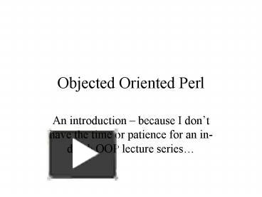 PPT – Objected Oriented Perl PowerPoint presentation | free to download ...