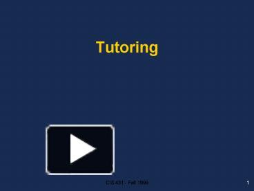 PPT – Tutoring PowerPoint presentation | free to view - id: 16f63b-NmU1Y
