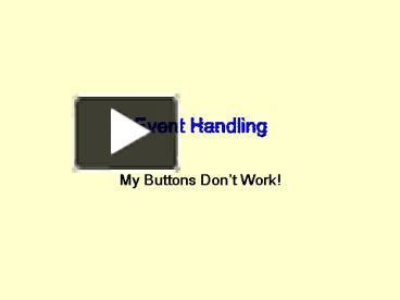 PPT – Event Handling PowerPoint presentation | free to view - id ...