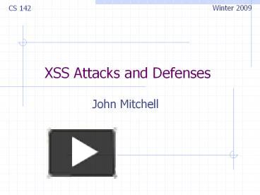 XSS Attacks and Defenses presentation | free to download