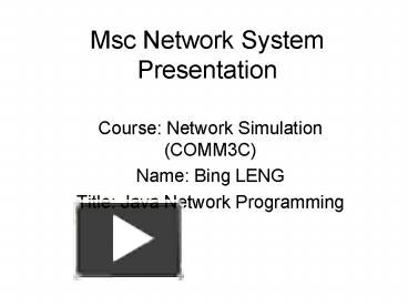 Msc Network System Presentation presentation | free to view