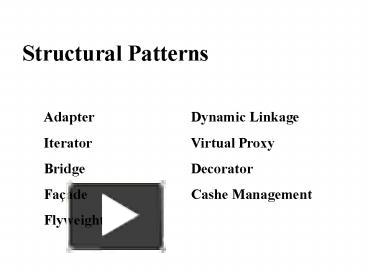 PPT – Structural Patterns PowerPoint presentation | free to view - id ...