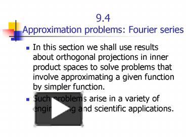 PPT – 9'4 Approximation problems: Fourier series PowerPoint ...