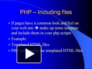 PPT – PHP Including files PowerPoint presentation | free to view - id ...