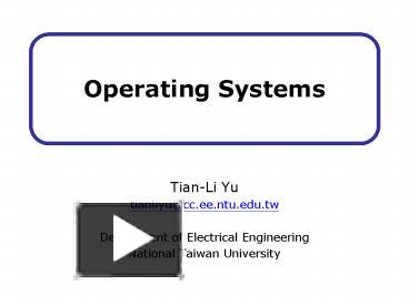 PPT – Operating Systems PowerPoint presentation | free to view - id ...