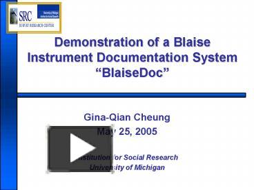 PPT – Demonstration of a Blaise Instrument Documentation System ...
