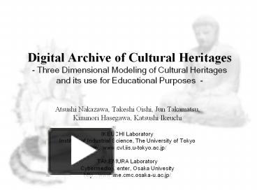 PPT – Digital Archive of Cultural Heritages - Three Dimensional ...