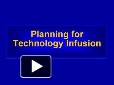 PPT – Planning for Technology Infusion PowerPoint presentation | free ...