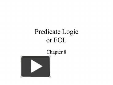 PPT – Predicate Logic or FOL PowerPoint presentation | free to download ...