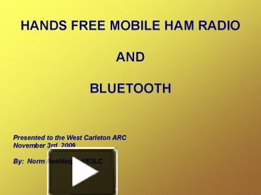 PPT – HANDS FREE MOBILE HAM RADIO PowerPoint presentation | free to ...