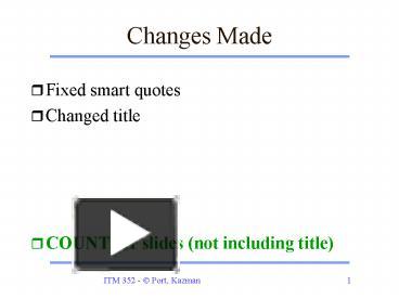 Changes Made presentation | free to view