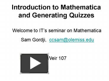 PPT – Introduction to Mathematica and Generating Quizzes PowerPoint ...