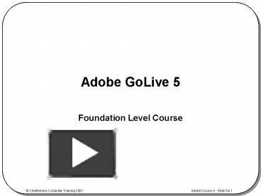 PPT – Adobe GoLive 5 PowerPoint presentation | free to view - id ...