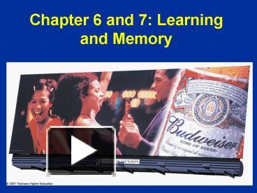 PPT – Chapter 6 and 7: Learning and Memory PowerPoint presentation ...