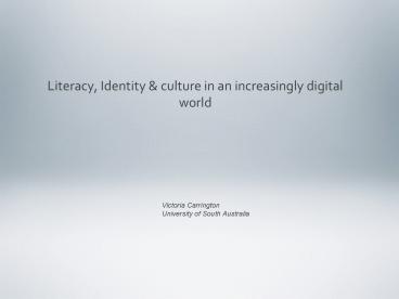 PPT – Literacy, Identity PowerPoint presentation | free to view - id ...
