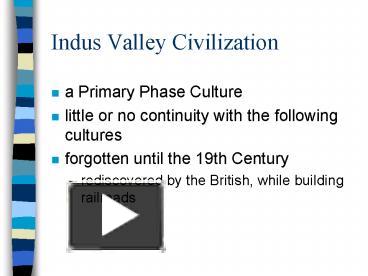 Indus Valley Civilization presentation | free to view
