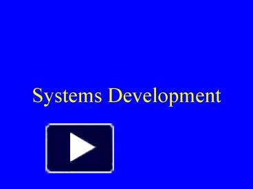 PPT – Systems Development PowerPoint presentation | free to view - id ...