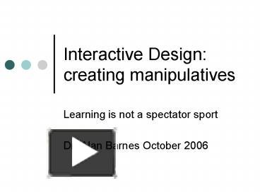 Interactive Design: creating manipulatives presentation | free to view